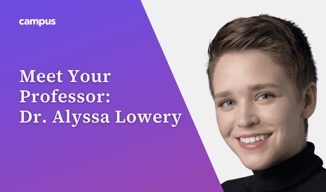Dr. Alyssa Lowery Interview | Campus.edu