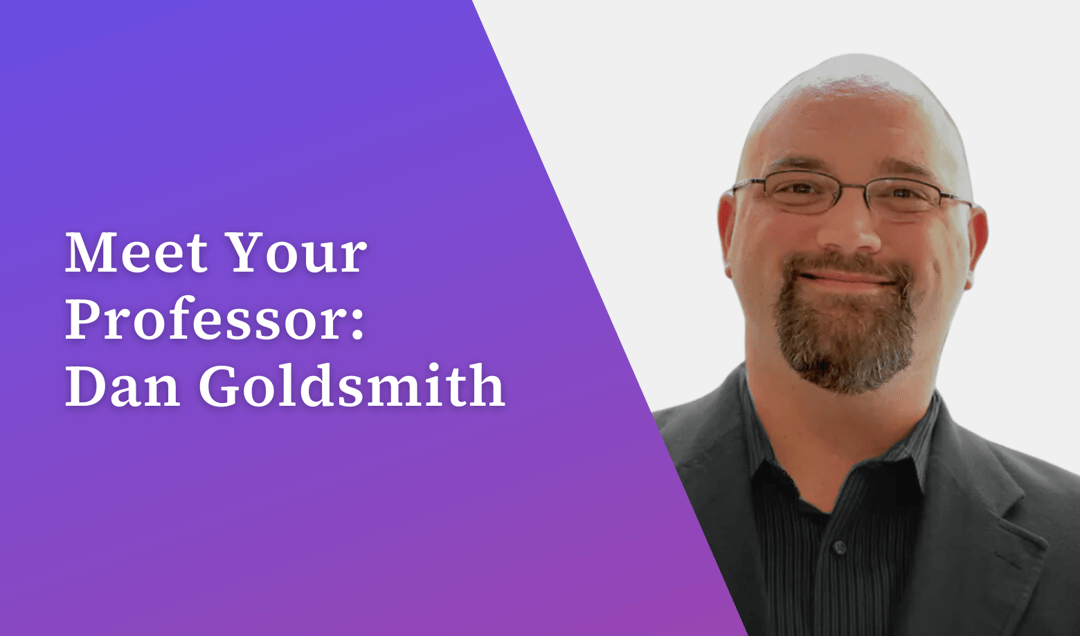Meet Your Professor: Dan Goldsmith | Campus.edu